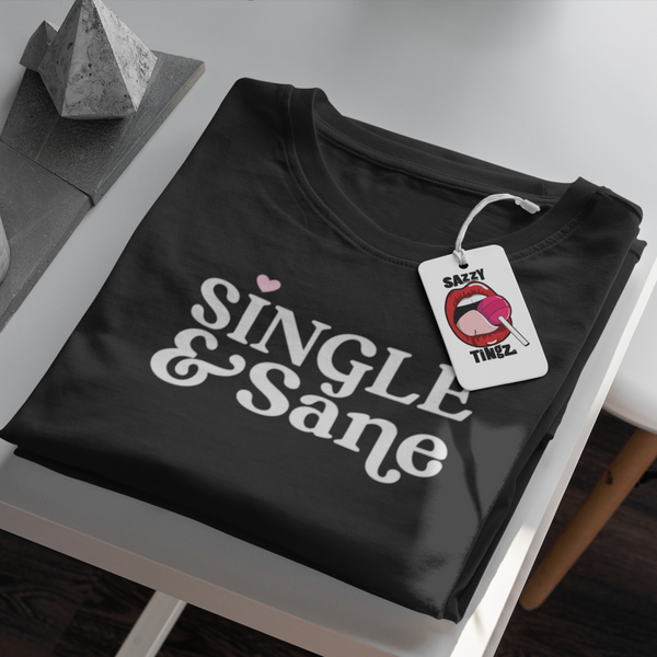Single & Sane - Sazzy Tingz